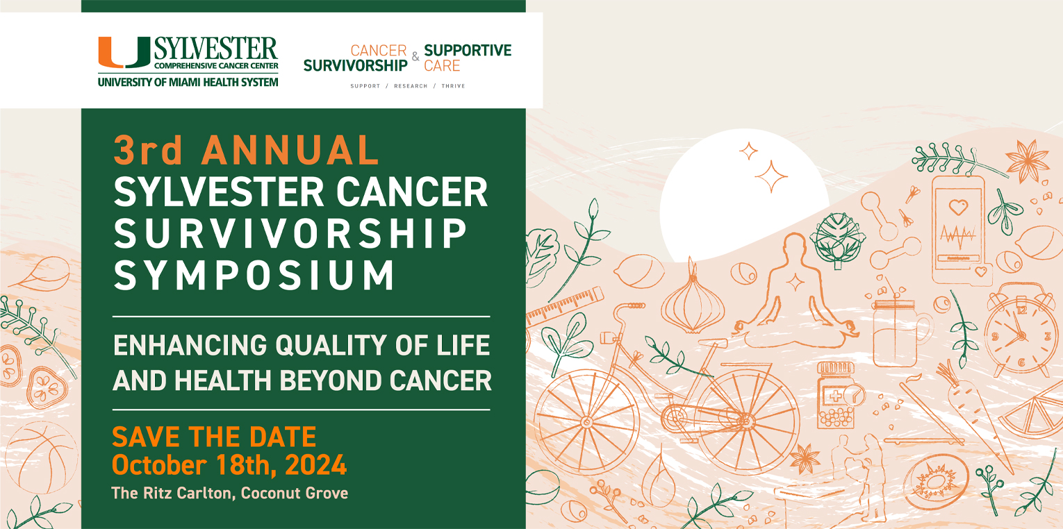 2024 Sylvester Cancer Survivorship Symposium | Sylvester Comprehensive Cancer Center ...